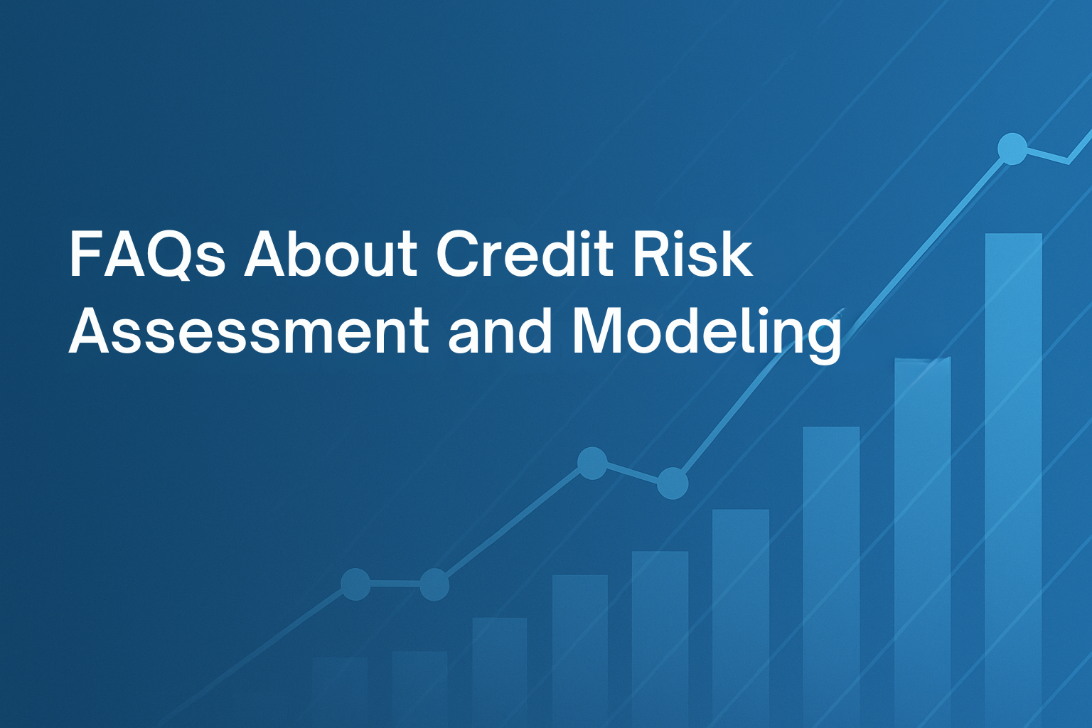 FAQs About Credit Risk Assessment & Modeling | UFA